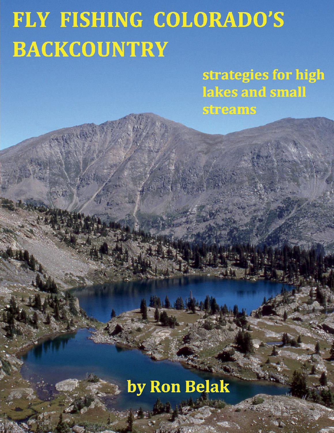 Fly Fishing Colorado's Backcountry - Ron Belak — Golden Fly Shop