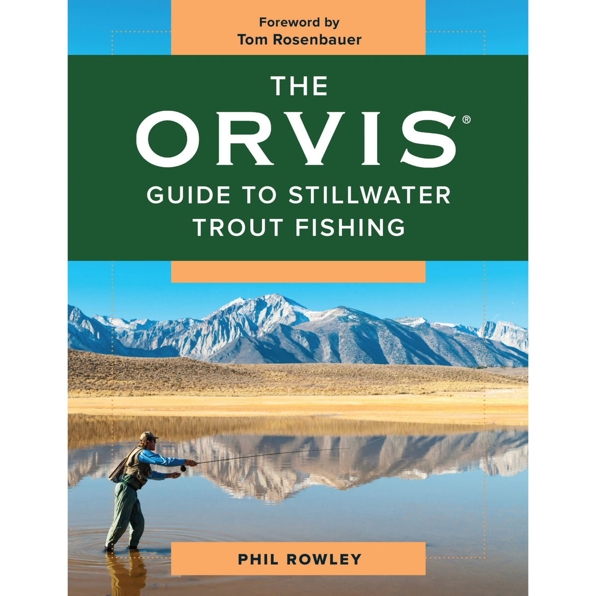 The Orvis Guide to Stillwater Trout Fishing - Phil Rowley — Golden Fly Shop