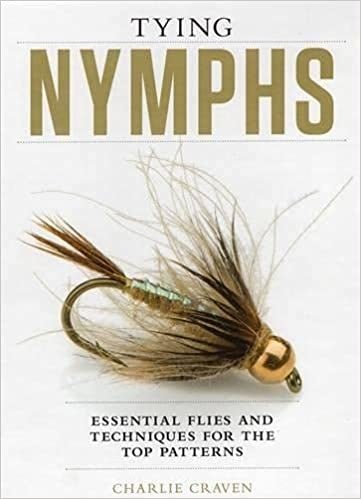 Tying Nymphs - Charlie Craven — Golden Fly Shop